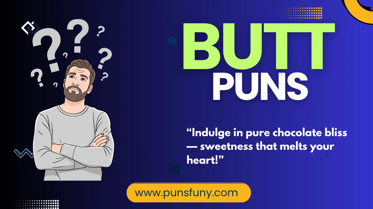 383+ Funny, Flirty & Fabulous Butt Puns You’ll Want to Share Everywhere ...