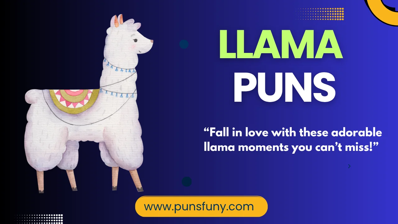375+ Llama Puns That Will Make You Laugh, Flirt, and Caption Like a Pro ...