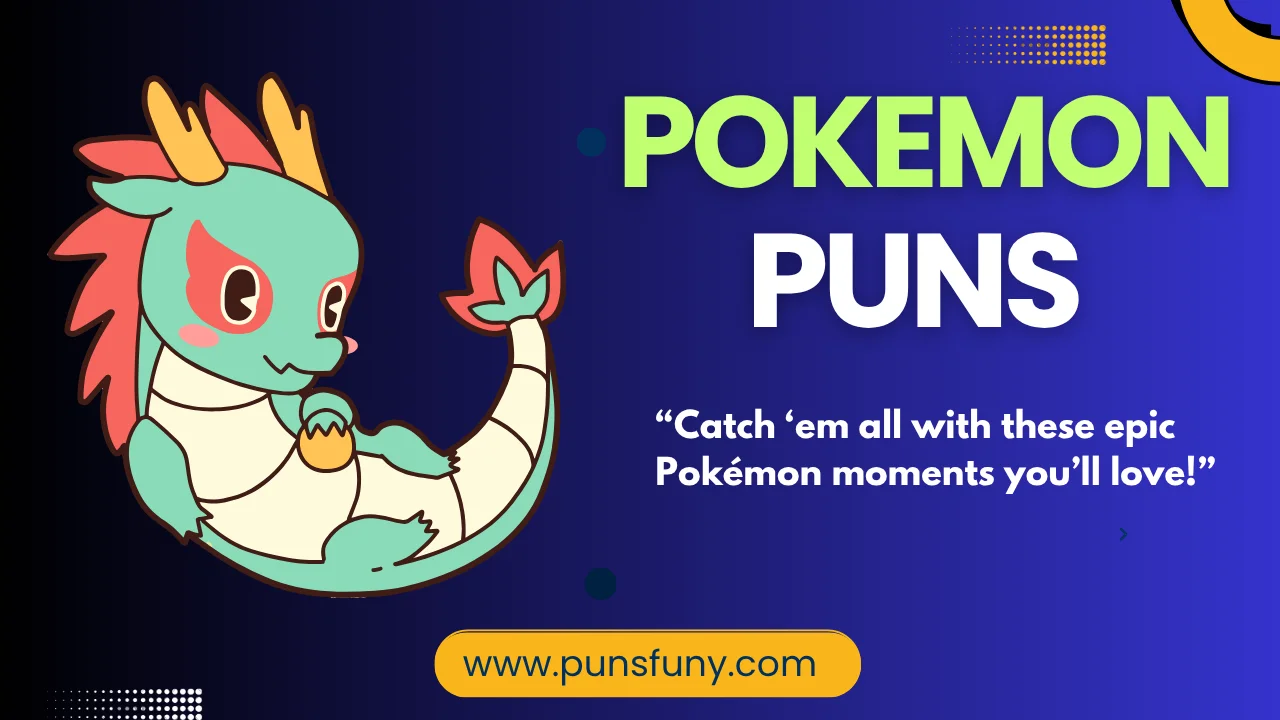 259+ Epic Pokémon Puns for Fans Who Love Humor, Wordplay, and Nostalgia ...